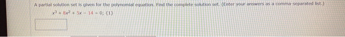 Solved A partial solution set is given for the polynomial | Chegg.com