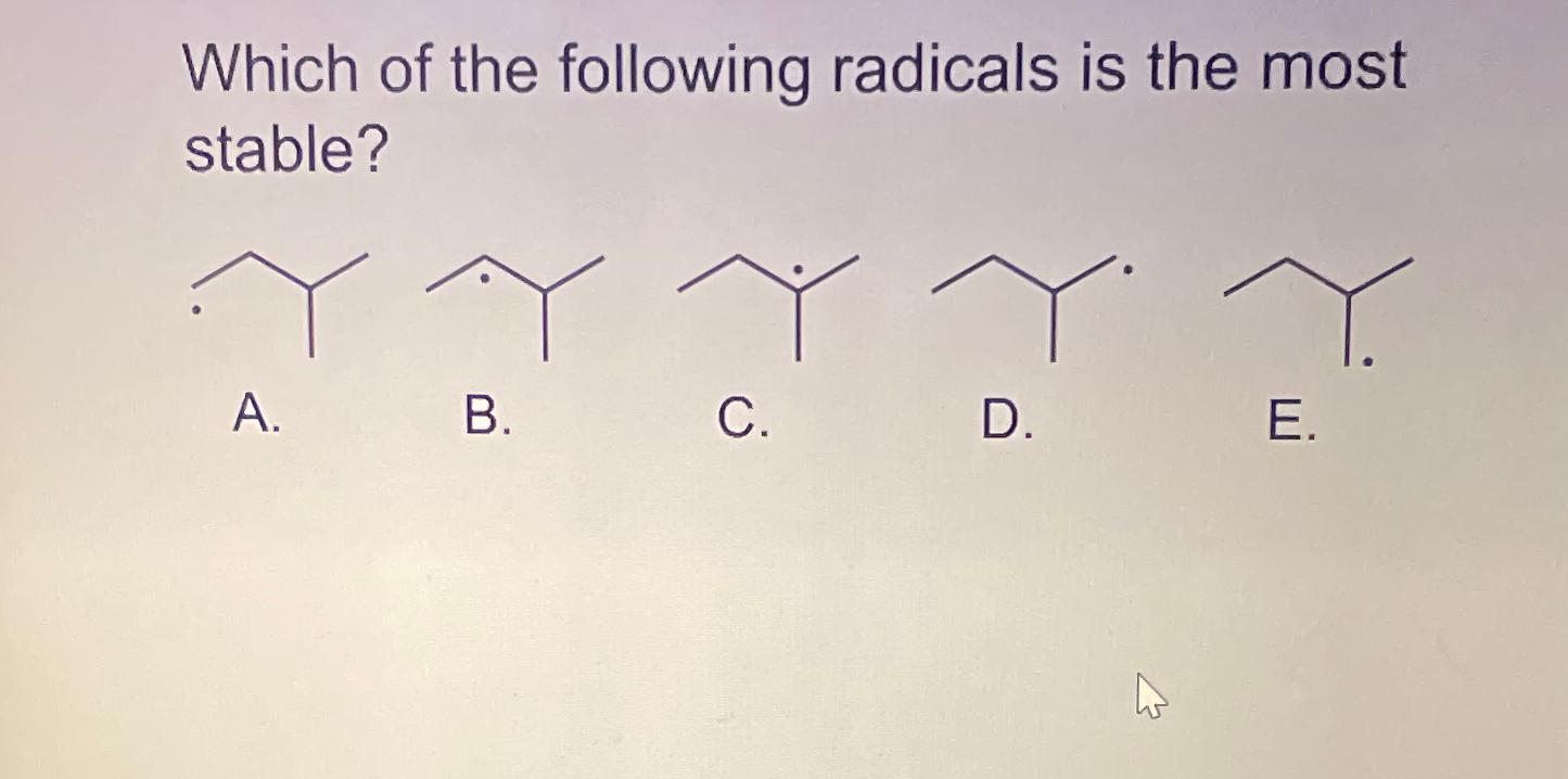 Solved Which of the following radicals is the most | Chegg.com