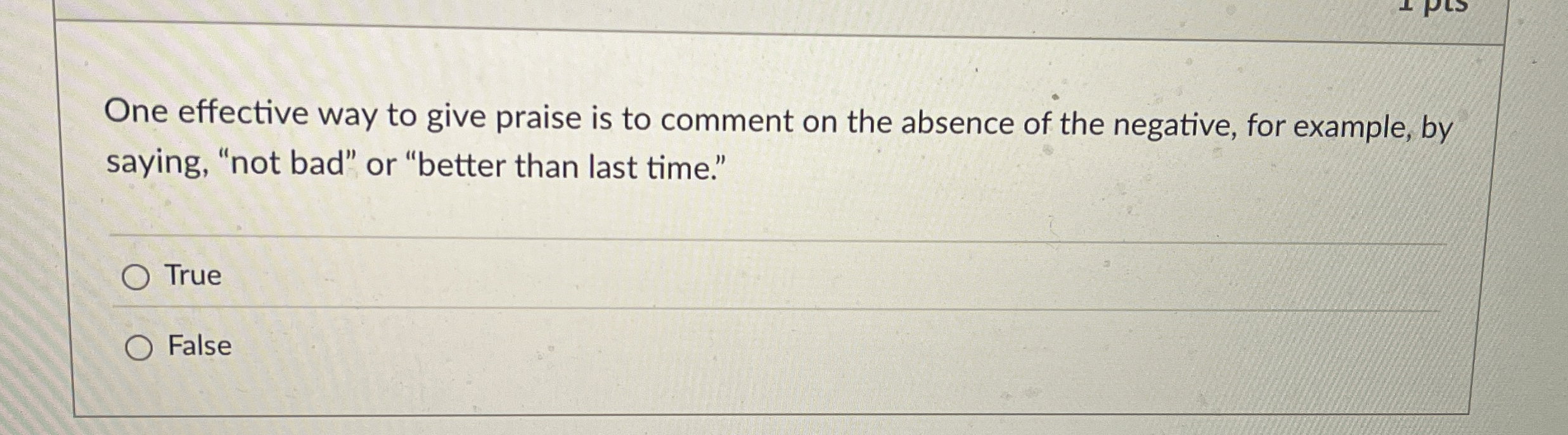 High Quality SOLUTION One effective way to give praise is to comment on the | Chegg.com