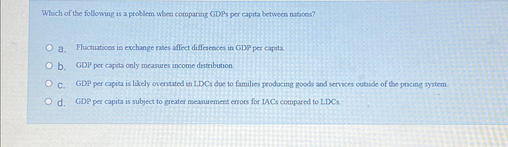Solved Which of the following is a problem when comparing | Chegg.com