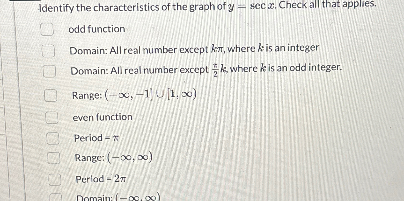 Solved Identify the characteristics of the graph of y=secx. | Chegg.com