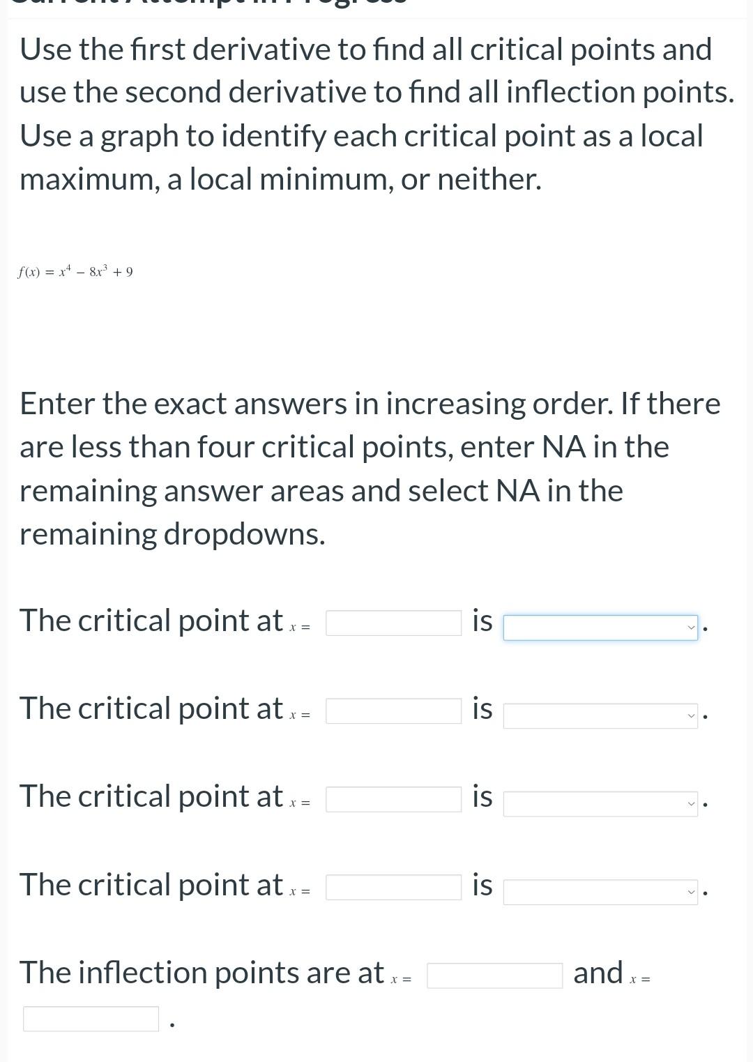 Solved Use the first derivative to find all critical points | Chegg.com