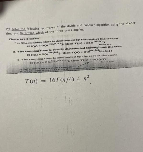 Solved Q2. Solve the following recurrence of the divide and | Chegg.com