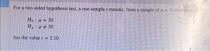 Solved For a two-sided hypothesis test, a one-sample t | Chegg.com