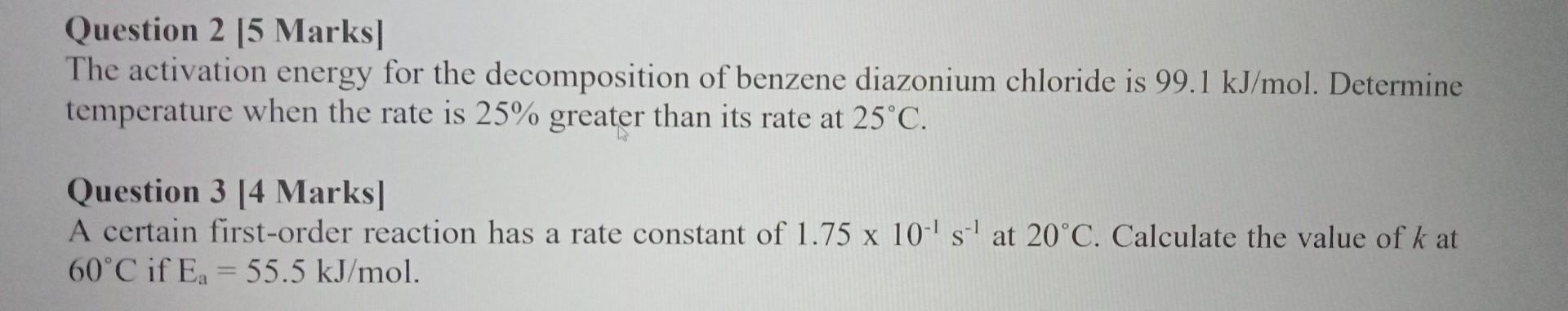 Solved Question 2 [5 Marks] The activation energy for the | Chegg.com