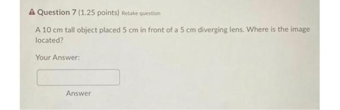 Solved A Question 7 (1.25 points) Retake question A 10 cm | Chegg.com