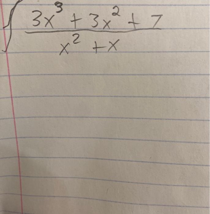 Solved evaluate the integral by first using long division | Chegg.com