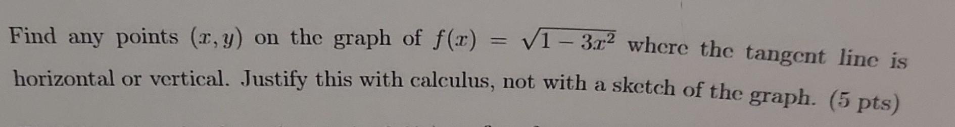 Solved Find any points (x,y) on the graph of f(x)=1−3x2 | Chegg.com