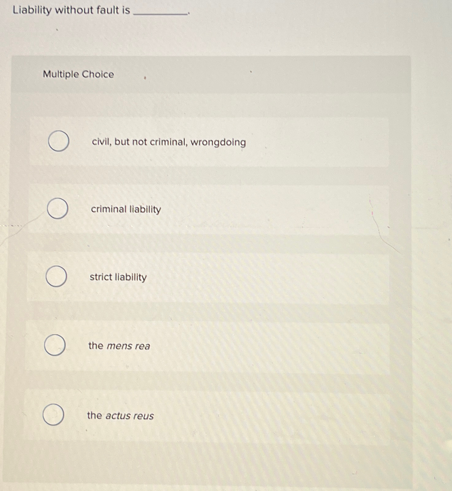 Solved Liability without fault isMultiple Choicecivil, but | Chegg.com