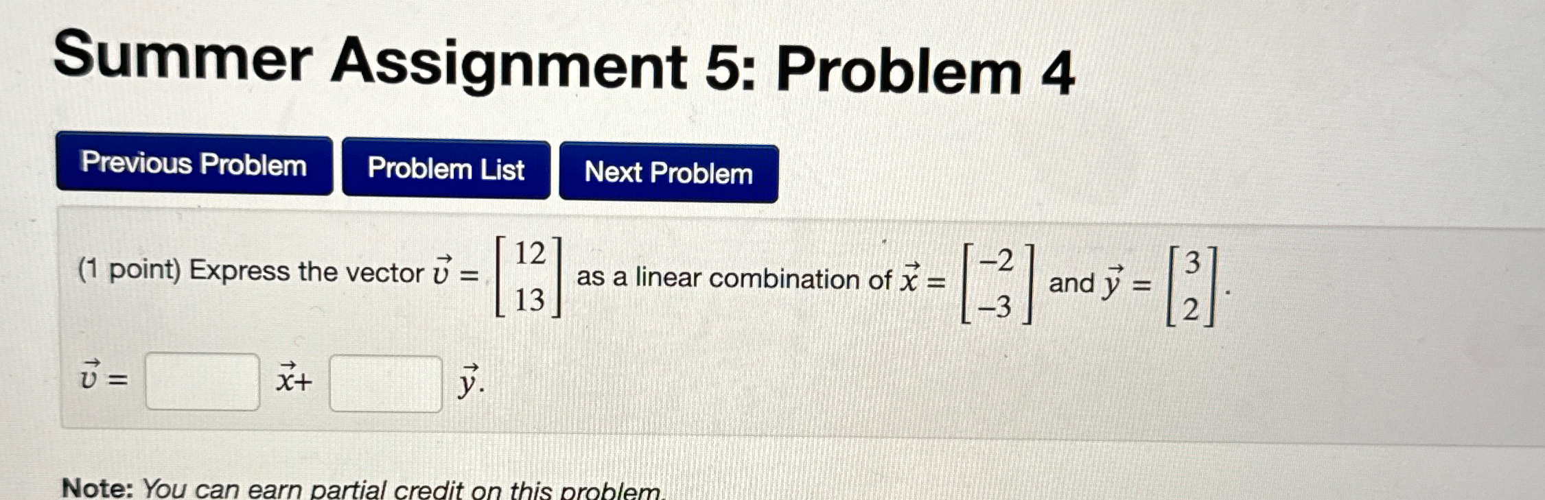 Solved Summer Assignment 5: Problem 4(1 ﻿point) ﻿Express the | Chegg.com