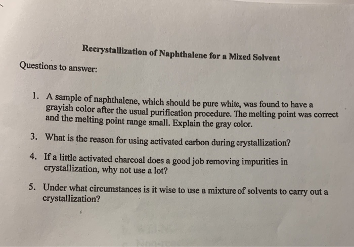 Solved Recrystallization of Naphthalene from a Mixed Solvent | Chegg.com