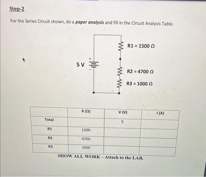 Solved For the Series Circuit shown, do a paper analysis and | Chegg.com