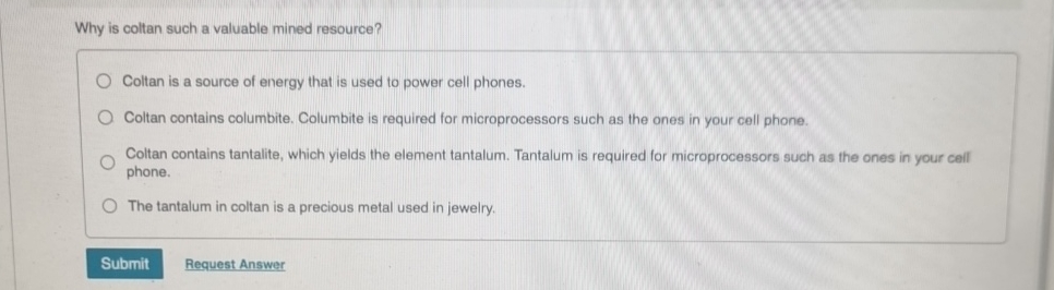Solved Why is coltan such a valuable mined resource?Coltan | Chegg.com