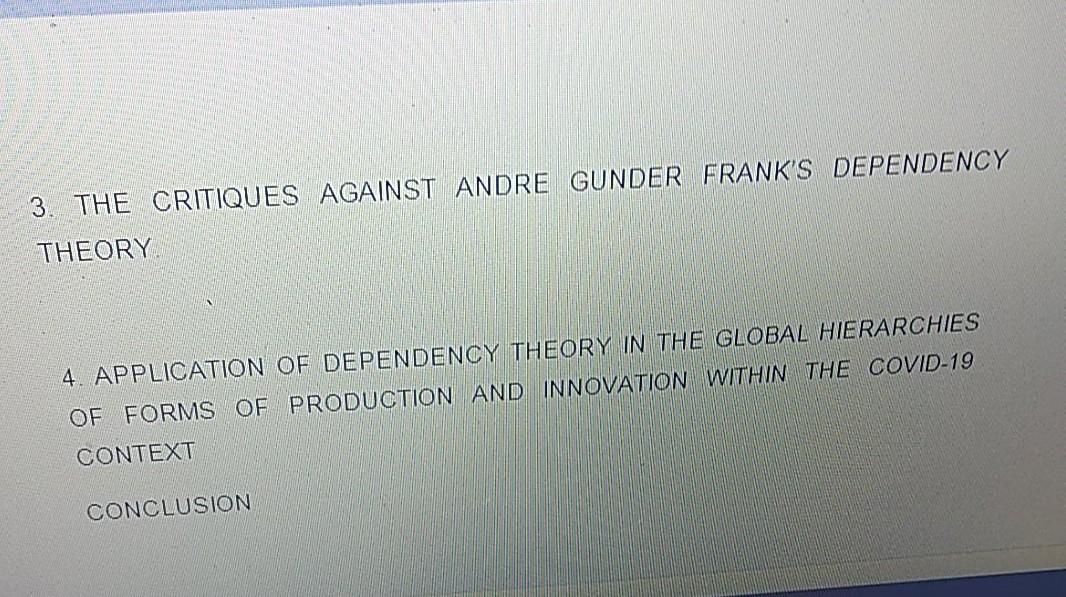 Solved AGAINST ANDRE GUNDER FRANK'S DEPENDENCY 3. THE | Chegg.com