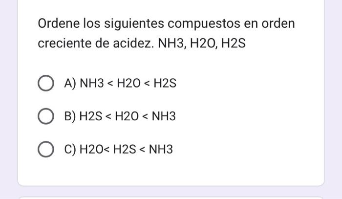 Solved Ordene los siguientes compuestos en orden creciente | Chegg.com