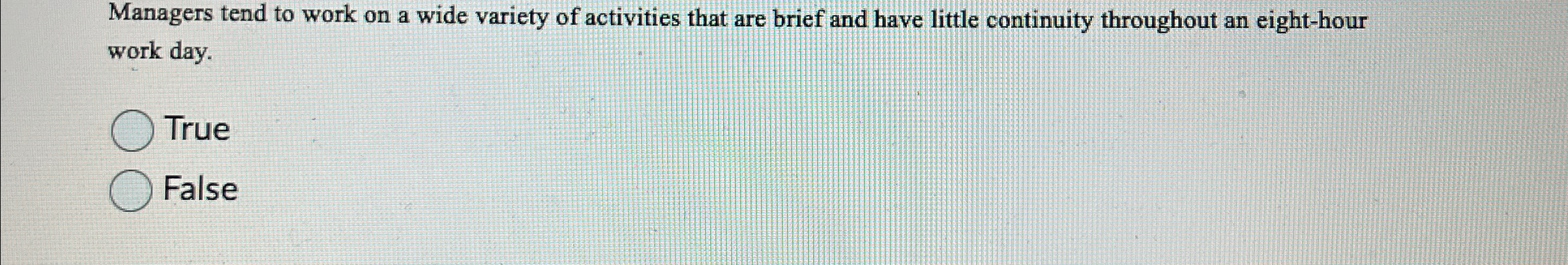 Solved Managers tend to work on a wide variety of activities | Chegg.com
