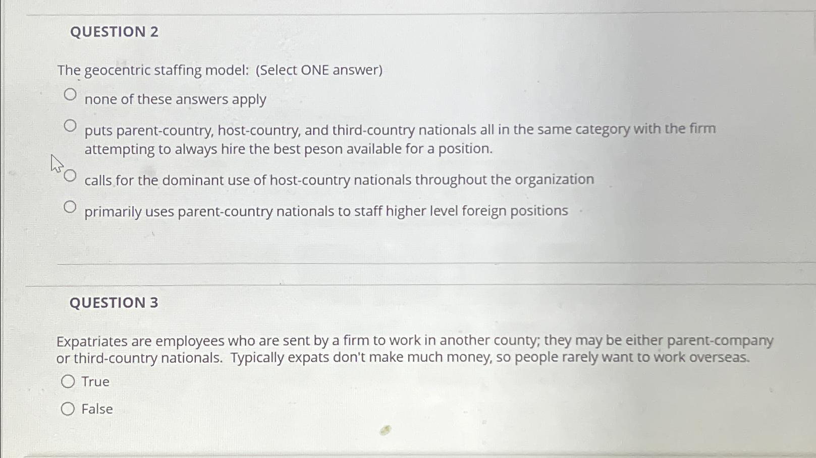 Solved QUESTION 2The geocentric staffing model: (Select ONE | Chegg.com