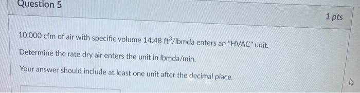 Solved 10,000cfm of air with specific volume 14.48ft3/lbmda | Chegg.com