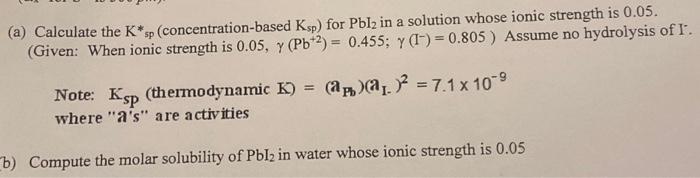 Solved (a) Calculate the Ksp (concentration-based Ksp ) for | Chegg.com