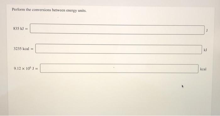Solved Perform the conversions between energy units. 835 kJ | Chegg.com