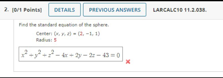 Solved Find the standard equation of the sphere. Center: | Chegg.com
