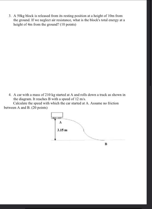 Solved 3. A 50 kg block is released from its resting | Chegg.com