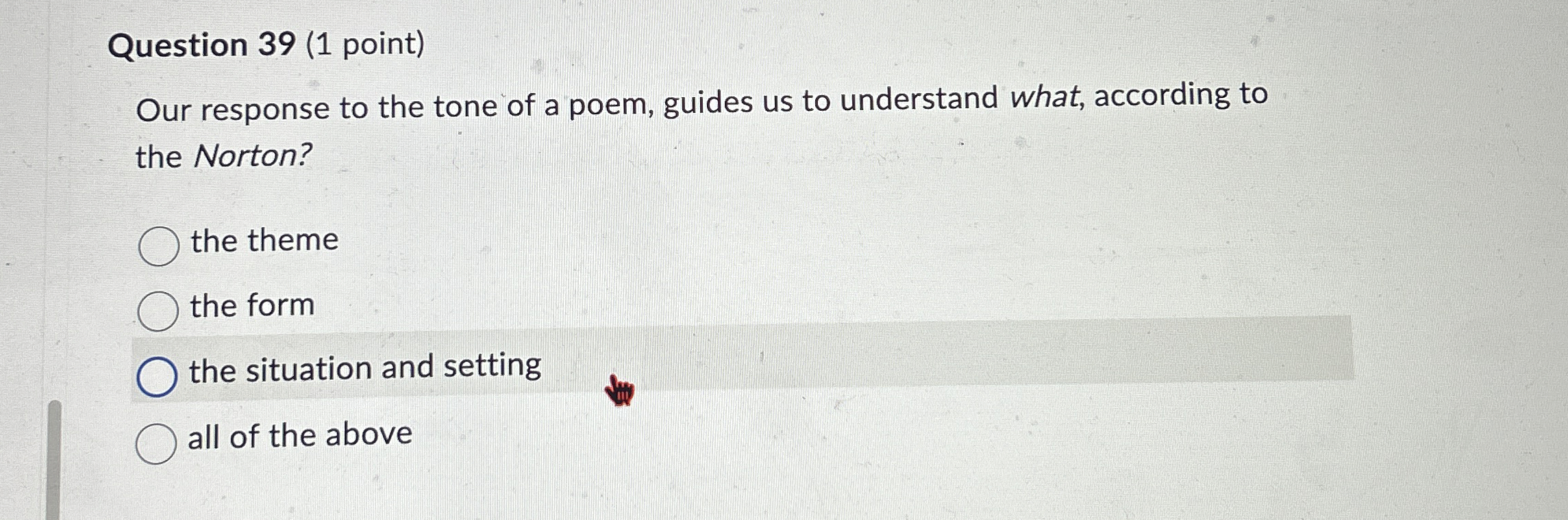 Solved Question 39 (1 ﻿point)Our response to the tone of a | Chegg.com