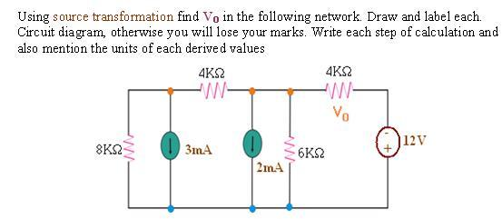 Solved Using Source Transformation Find V0 In The Following