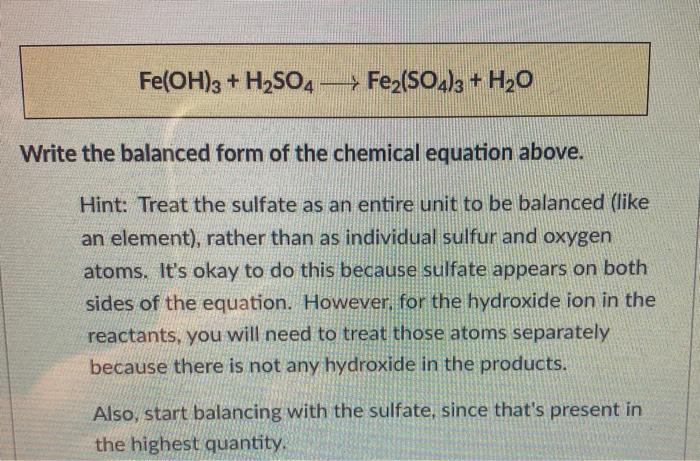 Solved Fe(OH)3 + H2SO4 — Fe2(SO4)3 + H2O Write the balanced | Chegg.com