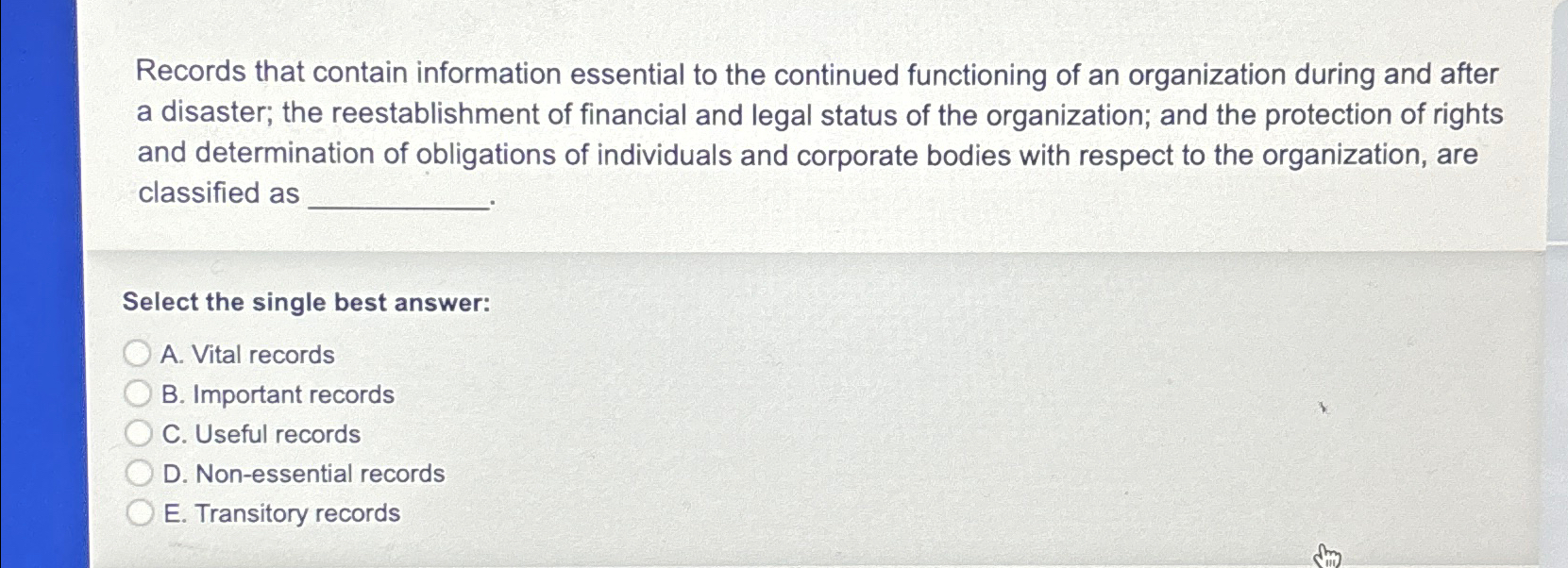 Solved Records that contain information essential to the | Chegg.com