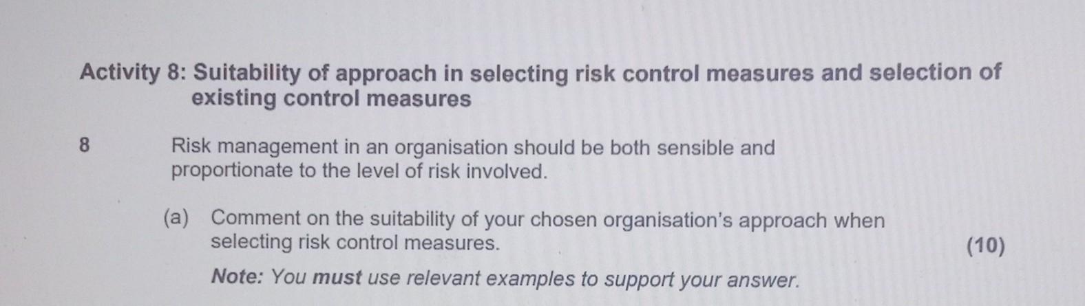 Solved Activity 8: Suitability of approach in selecting risk | Chegg.com
