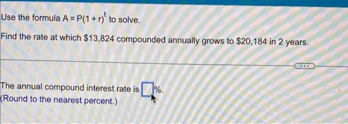 Solved Use the formula A = P(1 + r) to solve. Find the rate | Chegg.com