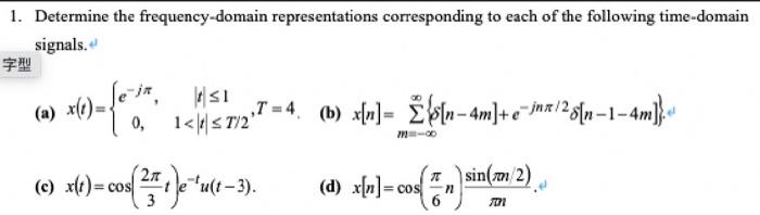 Solved 1. Determine the frequency-domain representations | Chegg.com