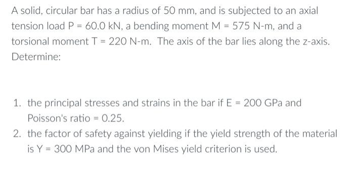 Solved A solid, circular bar has a radius of 50 mm, and is | Chegg.com