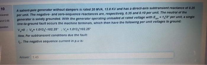 Solved A salient-pole generator without dampers is rated 20 | Chegg.com