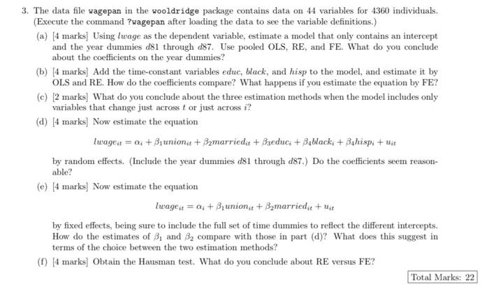 Solved 3. The data file wagepan in the wooldridge package | Chegg.com
