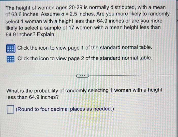 Solved The height of women ages 20−29 is normally | Chegg.com