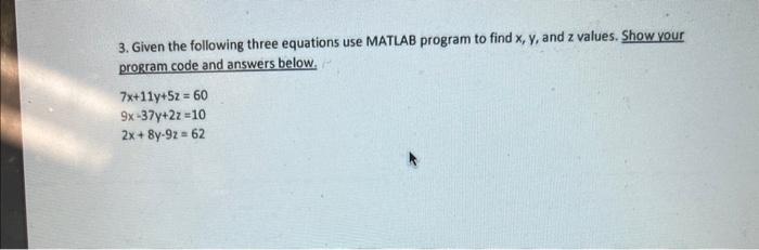 Solved 3. Given the following three equations use MATLAB | Chegg.com