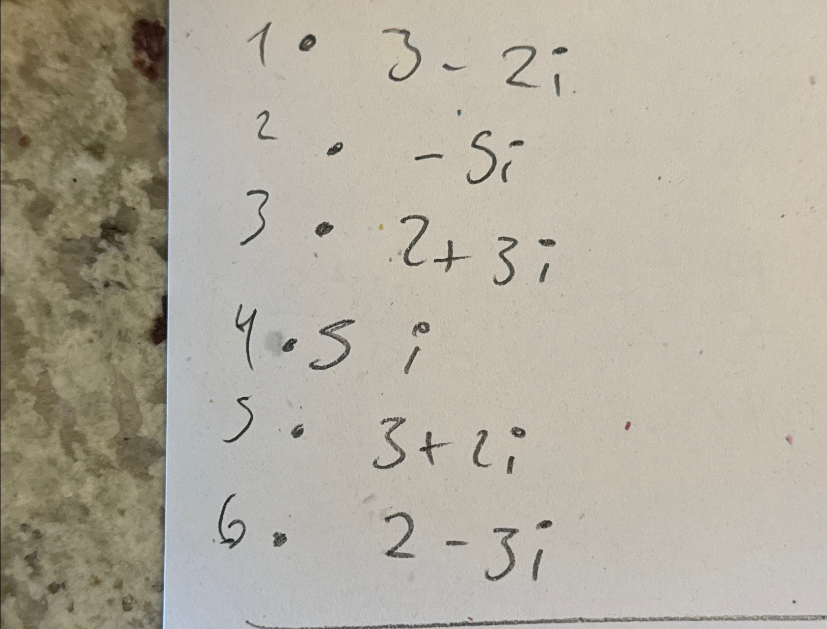 Solved 1*3-2i2*-5i3*2+3i4*5i5*3+2i6*2-3i | Chegg.com