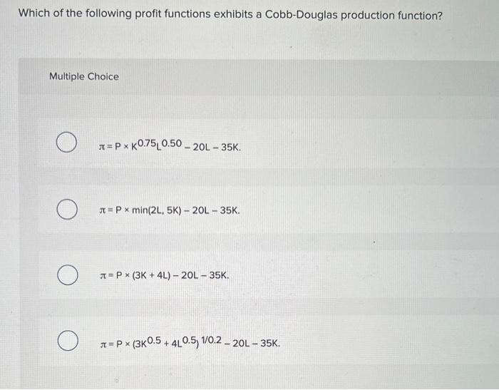Solved Which of the following profit functions exhibits a | Chegg.com