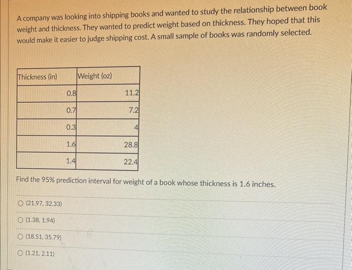 Solved A company was looking into shipping books and wanted | Chegg.com