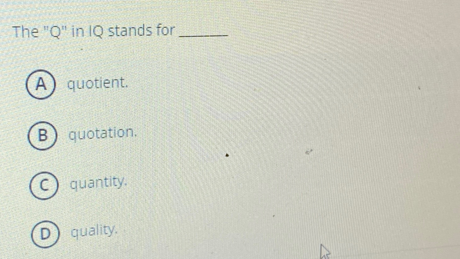 Solved The "Q" ﻿in 1Q ﻿stands | Chegg.com
