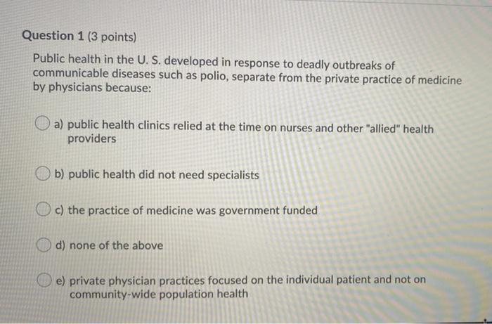 Solved Question 1 (3 points) Public health in the U. S. | Chegg.com