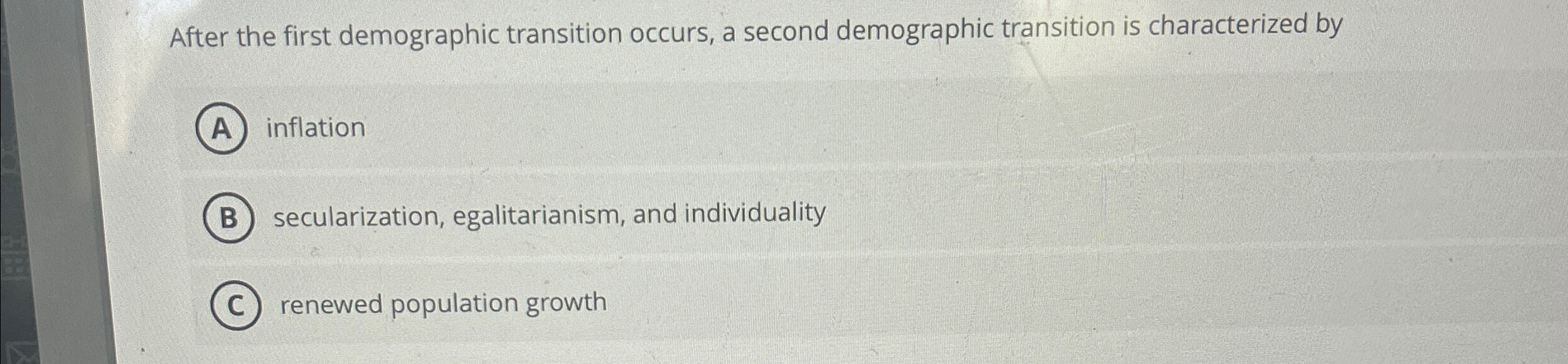 Solved After the first demographic transition occurs, a | Chegg.com
