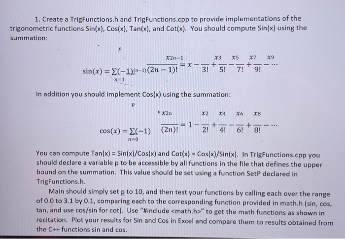 1. Create a TrigFunctions.h and TrigFunctions.cpp to | Chegg.com