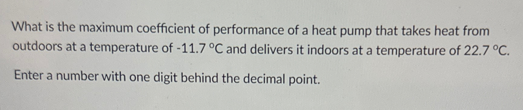 Solved What is the maximum coefficient of performance of a | Chegg.com