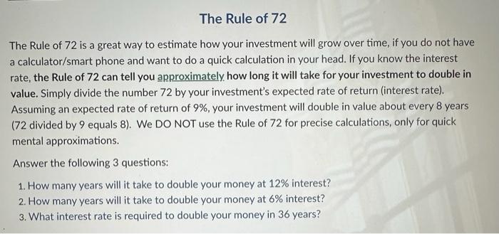 Solved The Rule of 72 is a great way to estimate how your | Chegg.com
