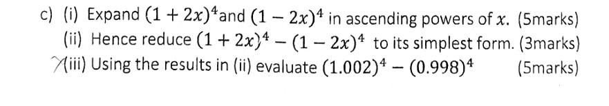 Solved C i Expand 1 2x 4 And 1 2x 4 In Ascending Powers Chegg solved-c-i-expand-1-2x-4-and-1-2x-4-in-ascending-powers-chegg