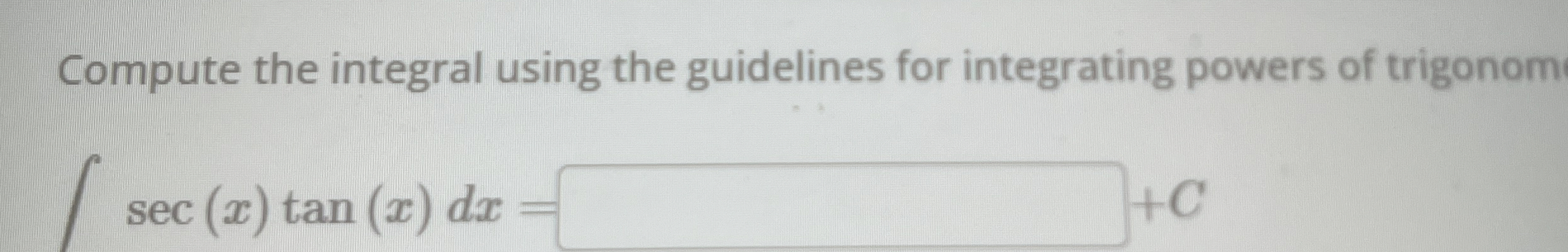 Solved Compute the integral using the guidelines for | Chegg.com