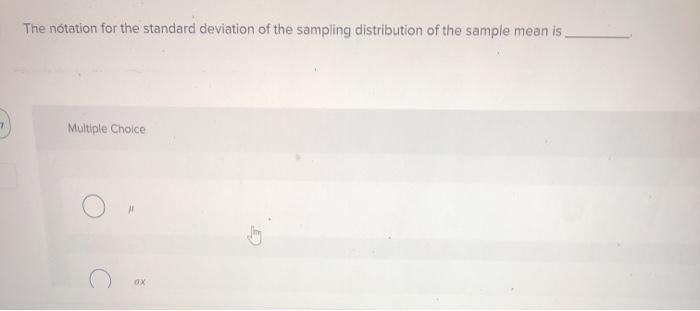 Solved The notation for the standard deviation of the | Chegg.com